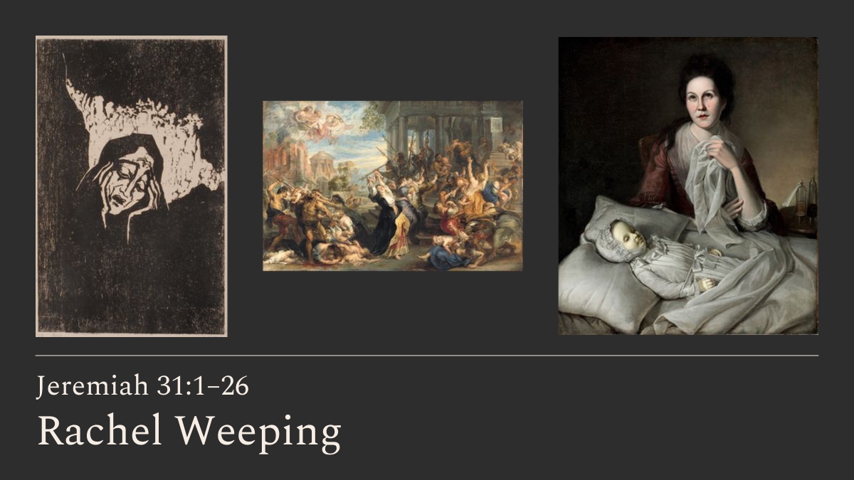 Rachel Weeping | VCS